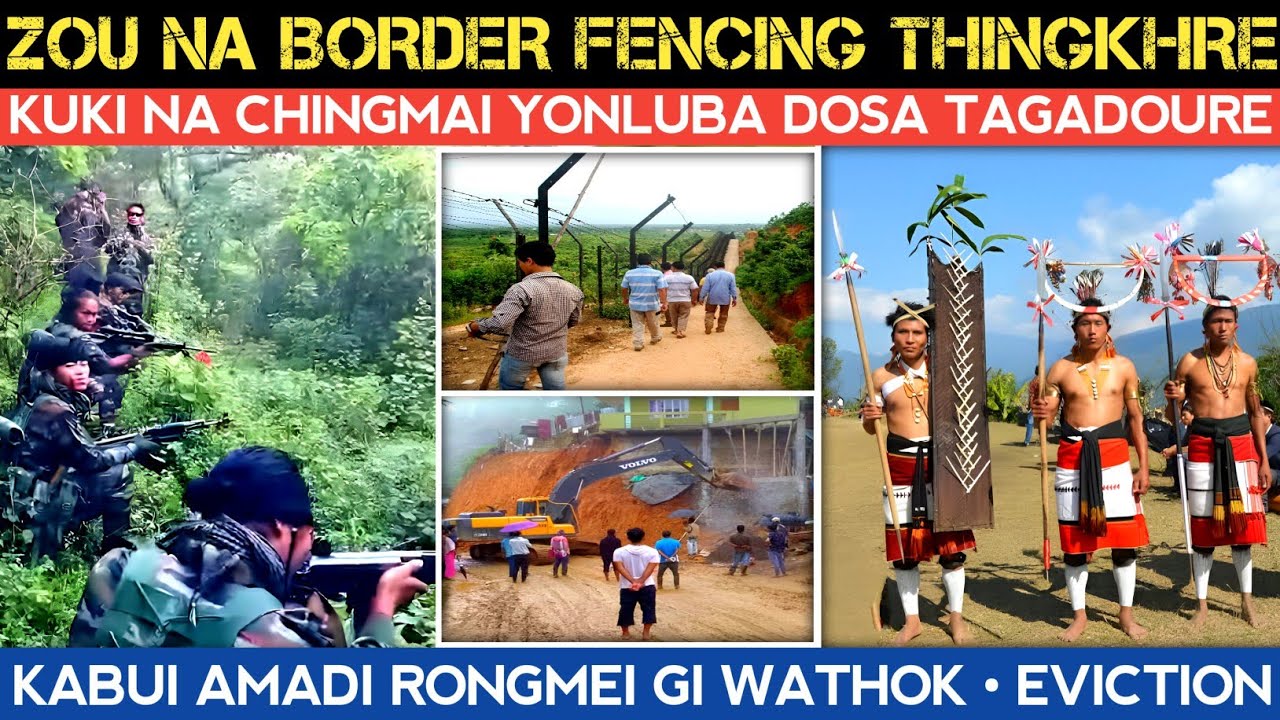 Zou na Border Fencing Thingkhre🔥Kabui Rongmei gi Wathok🔥Kuki da Action ...