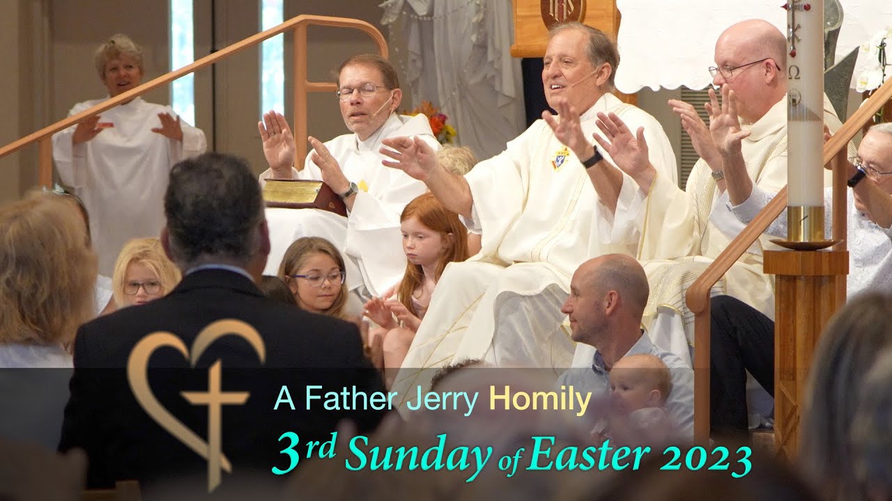 Father Jerry's Homily—3rd Sunday of Easter 2023 - YouTube