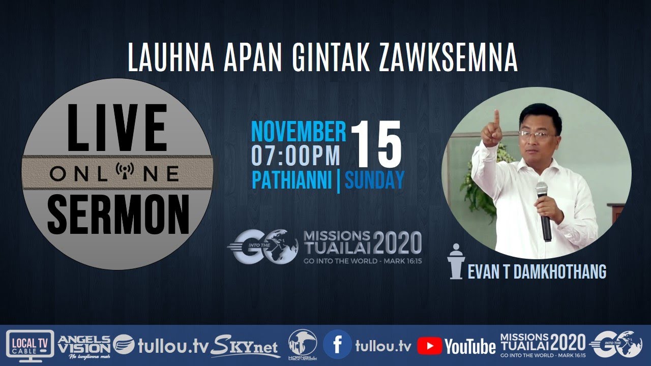 [LIVE SERMON] Evan T Damkhothang - Lauhna a pan gintakzawk sem na | Nov ...