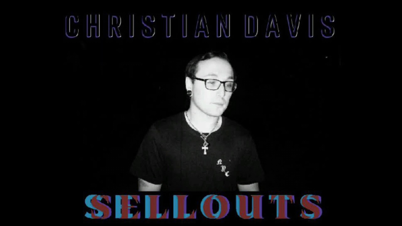 Christian Davis - Sellouts - YouTube