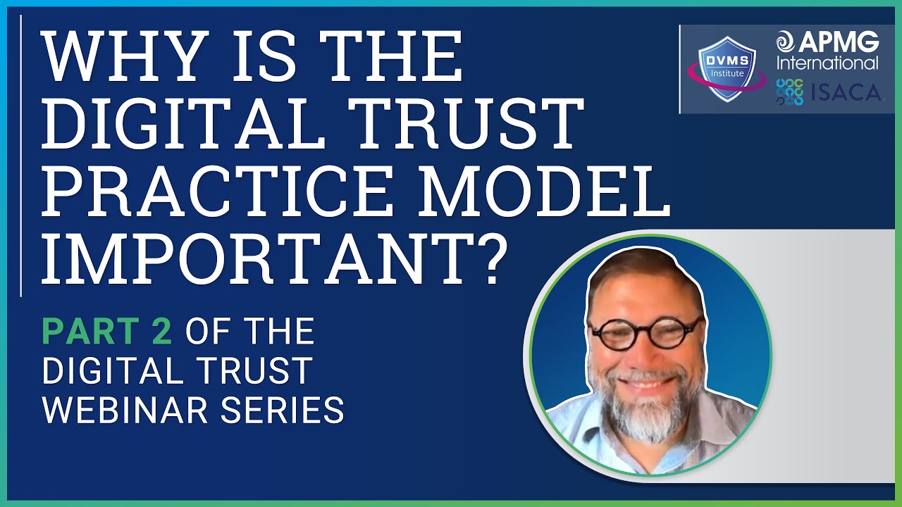 Why is the Digital Trust Practice Model important? - YouTube