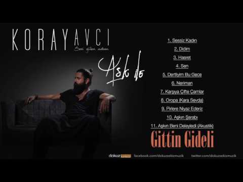 Koray Avcı   Gittin Gideli