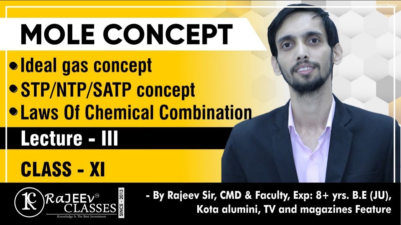 Mole concept lec-3 | STP/NTP/SATP | IDEAL GAS | Laws of chemical ...