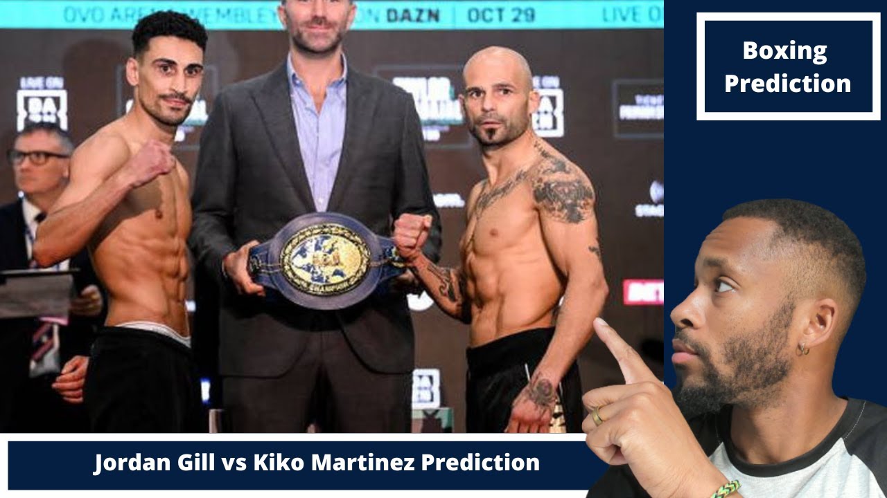 Jordan Gill vs Kiko Martinez Prediction, Who Wins? - YouTube