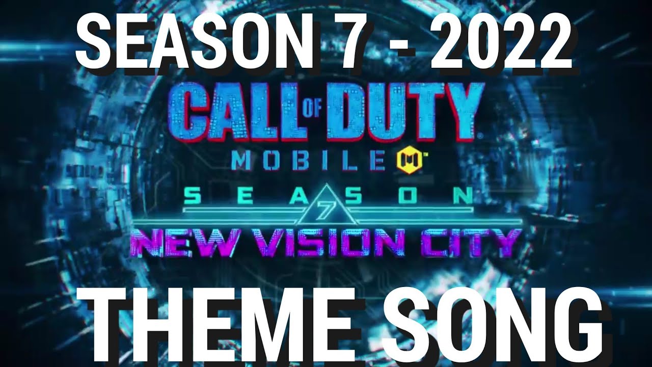 [HQ] Call of Duty®: Mobile - 1st Version Season 7 Theme Music - 2022 ...