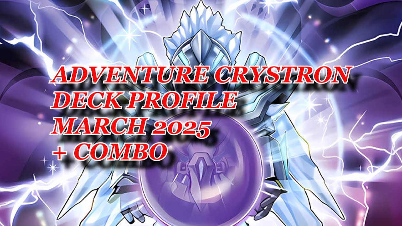 ADVENTURE CRYSTRON DECK PROFILE MARCH 2025 - YouTube