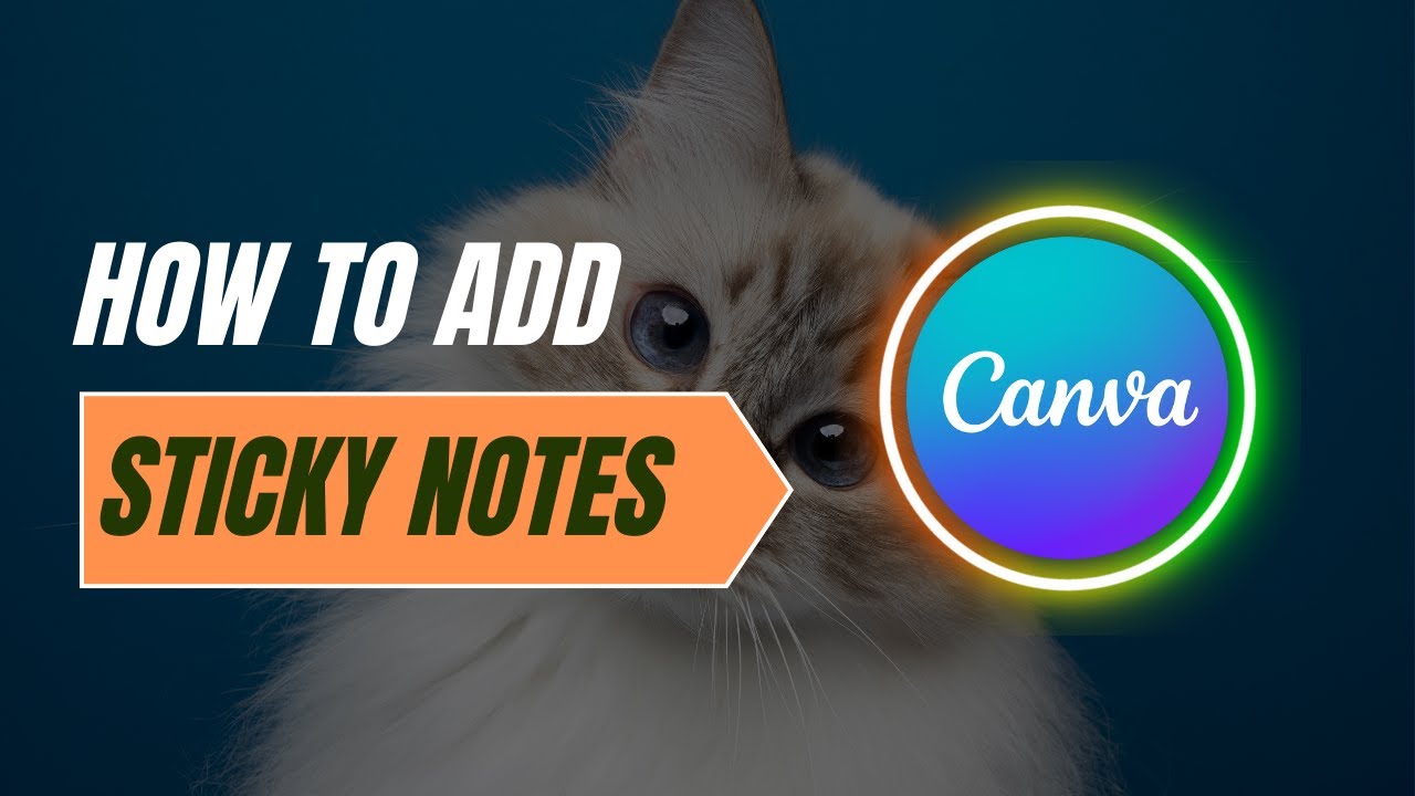 Quick Guide: Adding Sticky Notes in Canva - YouTube