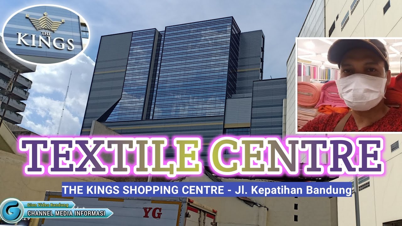 Pusat Kain di THE KING'S SHOPPING CENTRE BANDUNG | Textile Centre Info ...