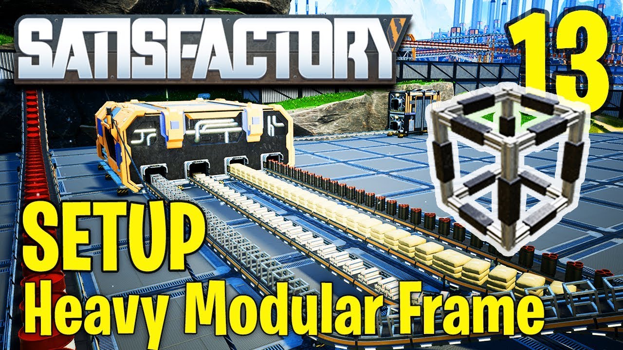 SATISFACTORY | HEAVY MODULAR FRAME PRODUCTION STARTED! Satisfactory ...