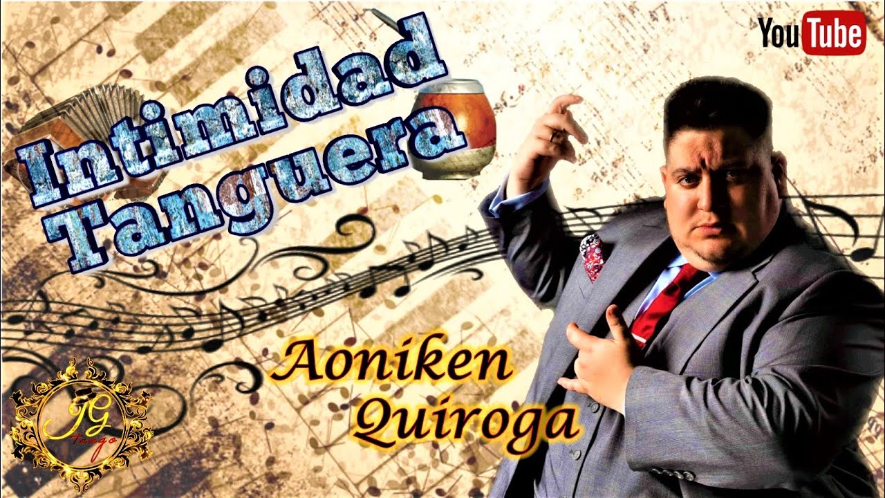 AONIKEN QUIROGA - INTIMIDAD TANGUERA -Tango a 360° ep. 18 - YouTube
