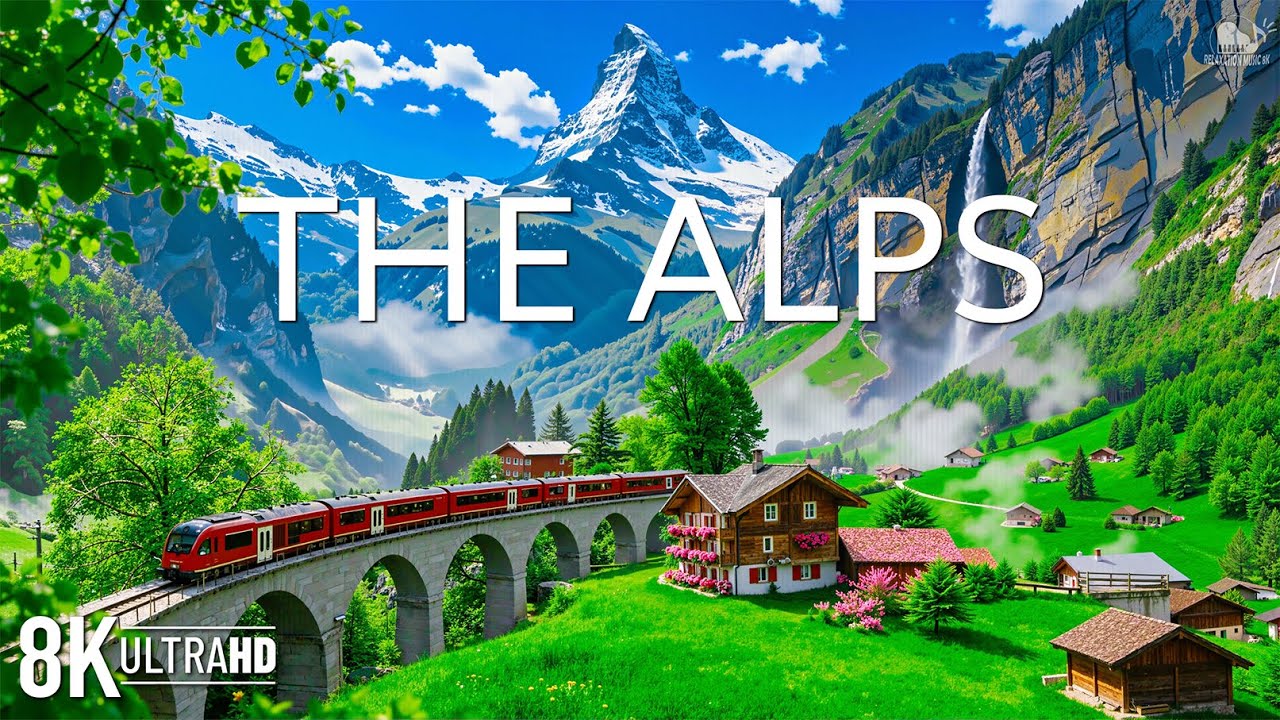 The Alps 8K | Majestic Mountain Landscapes, Alpine Valleys & Timeless ...