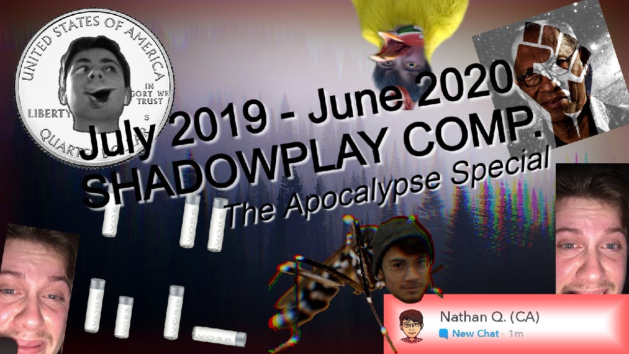 Shadowplay Compilation (Apocalypse Special) ('19-'20) - YouTube