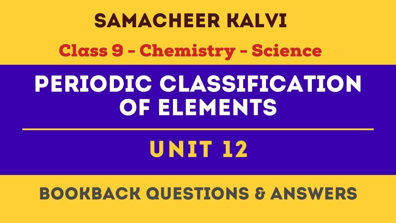 Periodic classification of elements | Unit 12 | Class 9 | Chemistry ...