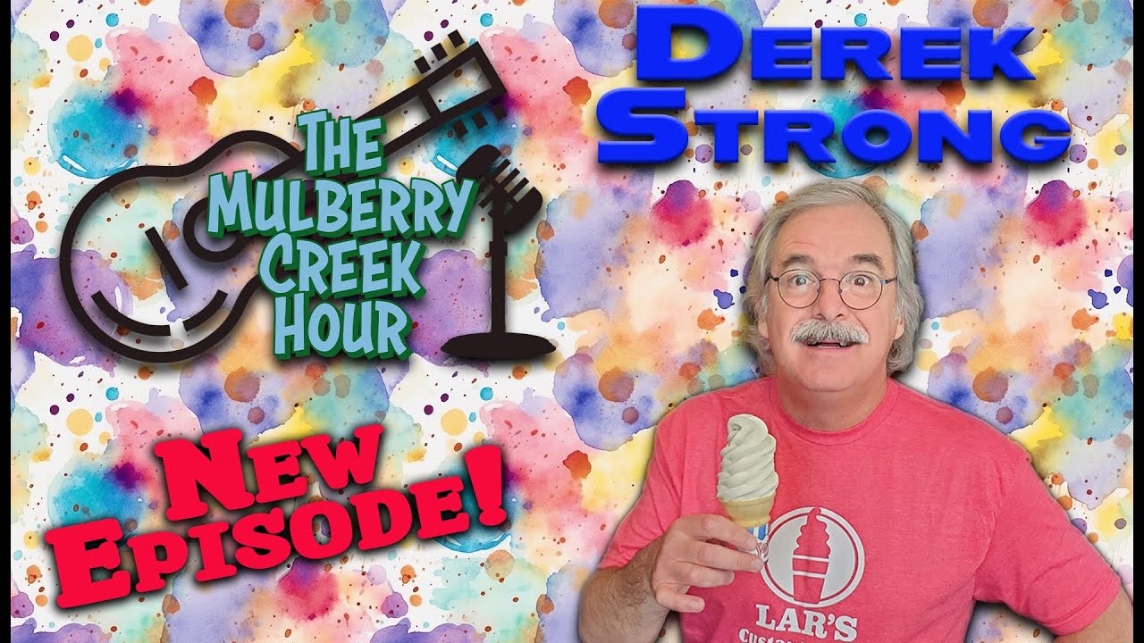 The Mulberry Creek Hour Episode 7 - Derek Strong - YouTube
