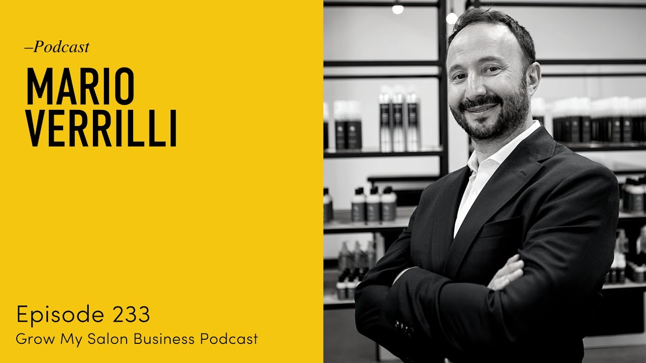233 Salon Industry Evolution with Mario Verrilli - YouTube