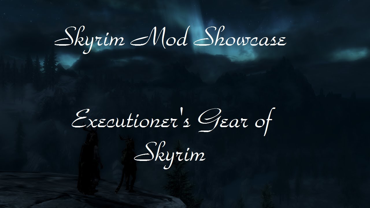 Skyrim Mod Showcase - Executioner's Gear of Skyrim - YouTube