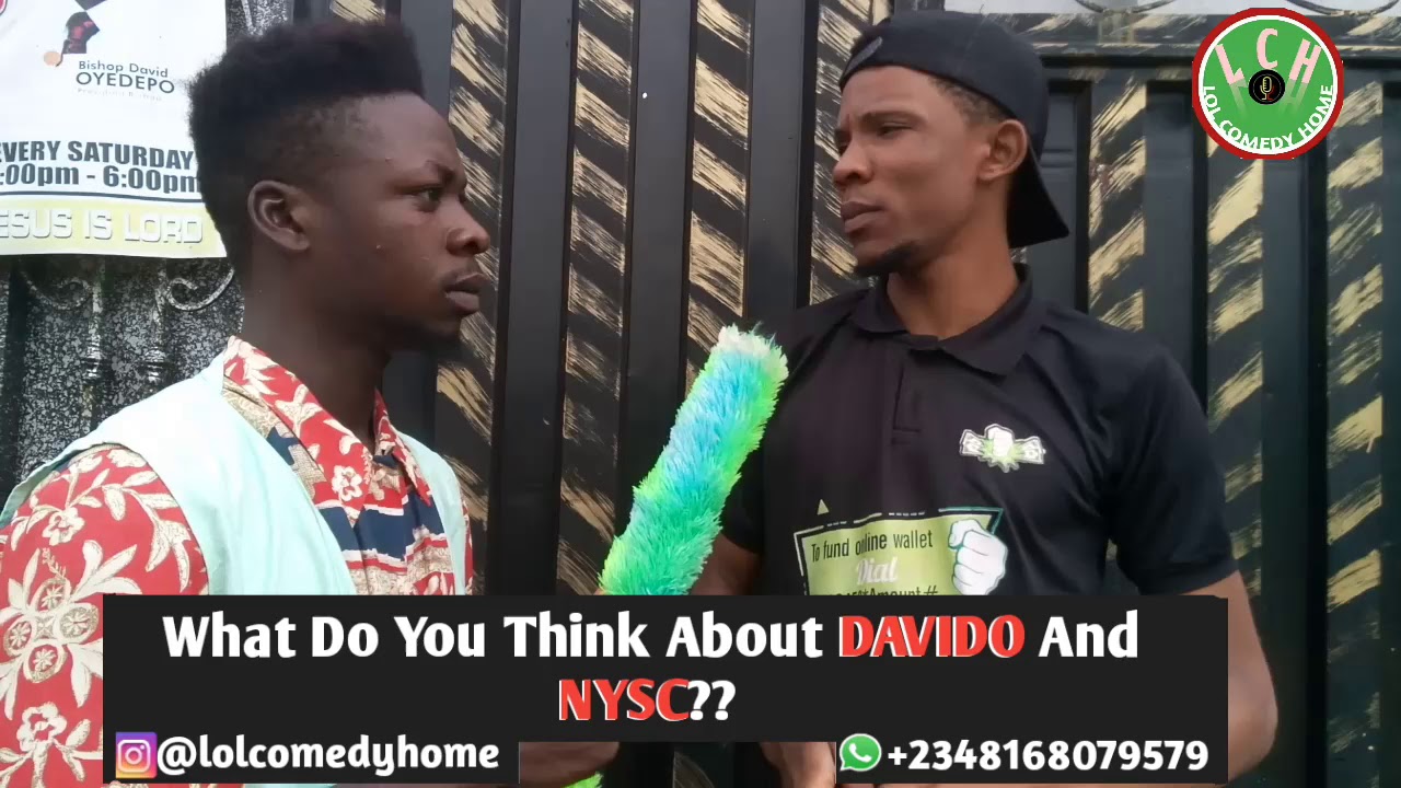 What Do You Think About David And NYSC 2018 (Lol Comedy Home) - YouTube