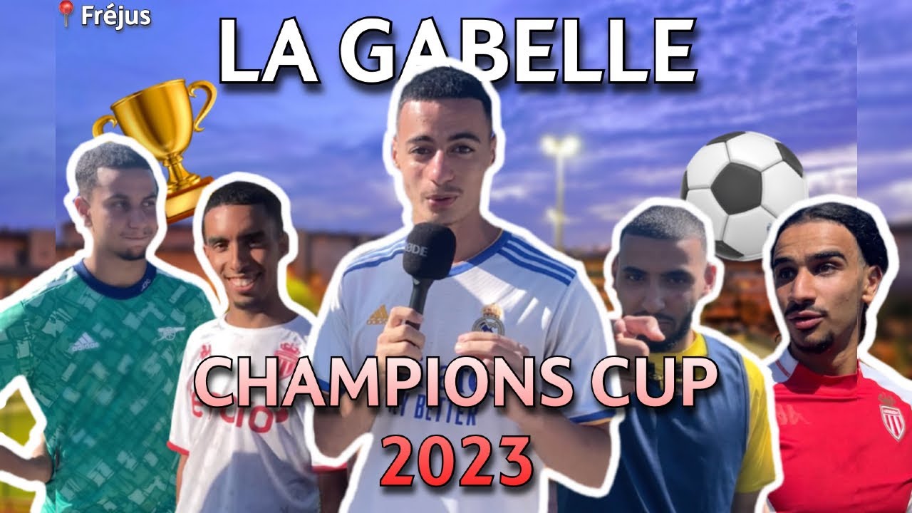 LA GABELLE CHAMPIONS CUP 2023 🏆⚽️ (Tournoi de Football) - YouTube
