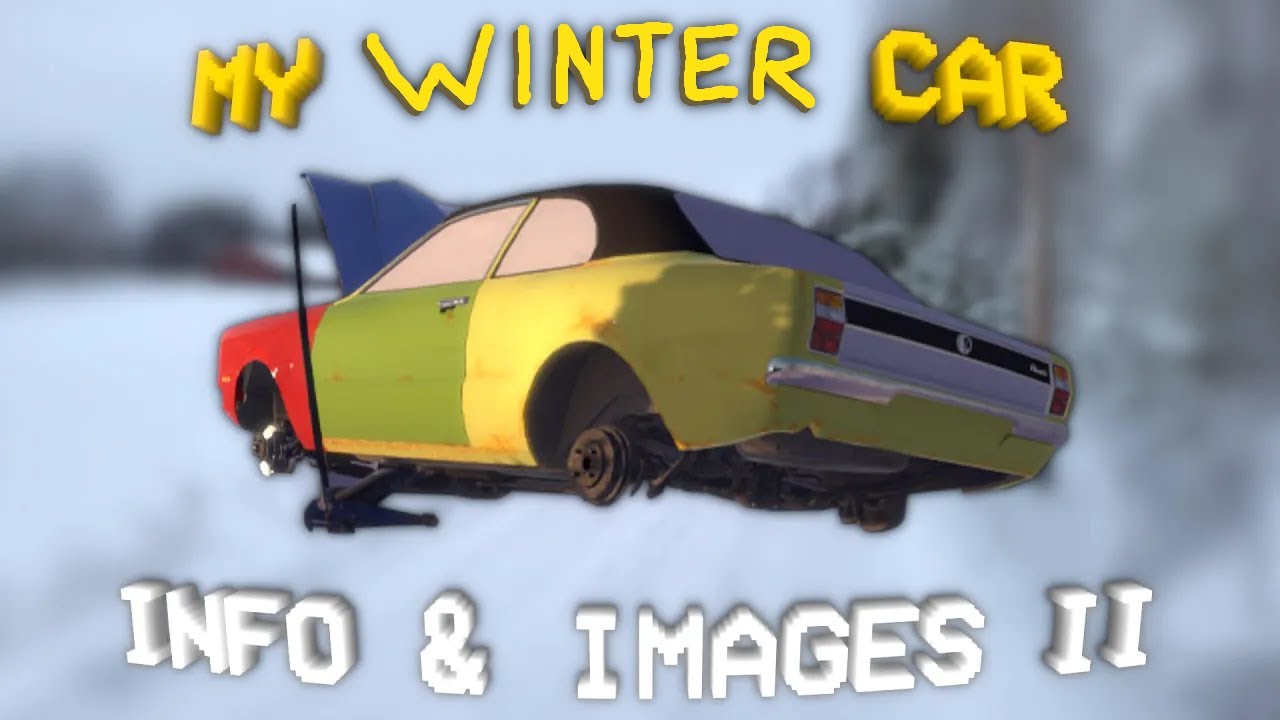 My Winter Car Info & Images PART 2 - YouTube