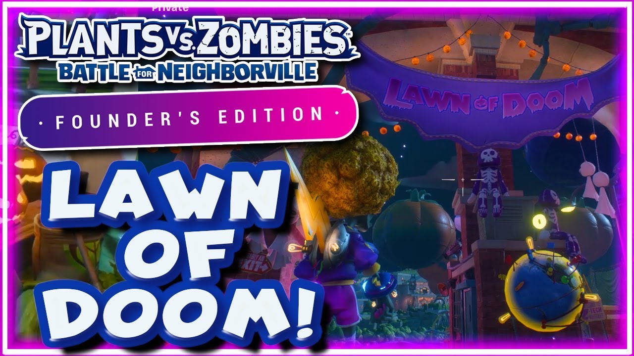 Lawn of Doom Tour! Plants vs Zombies Battle for Neighborville - YouTube