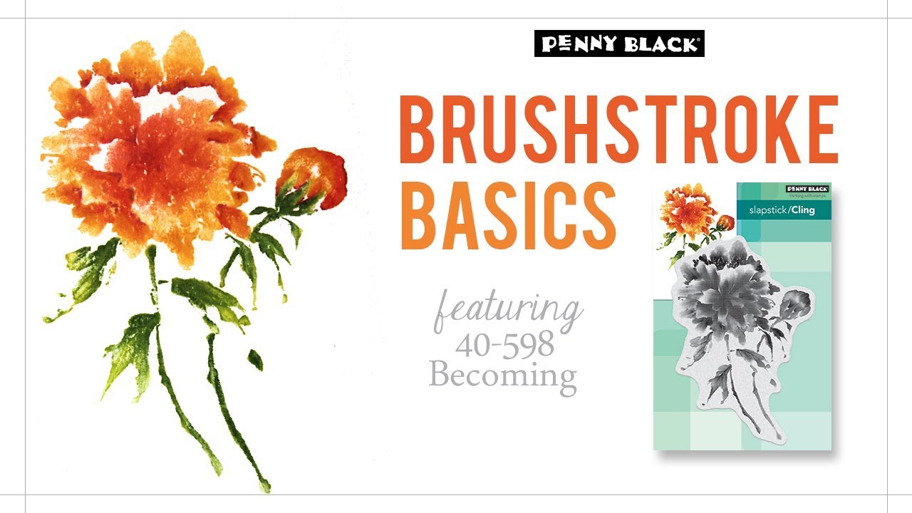 Brushstroke Basics 1 of 5: Penny Black 'Becoming' Stamp - YouTube