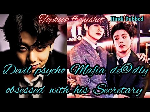 Devil psycho Mafia de@dly obsessed with his Secretary'Oneshot|Taekook ffHindi Explain|#ffbts# ...