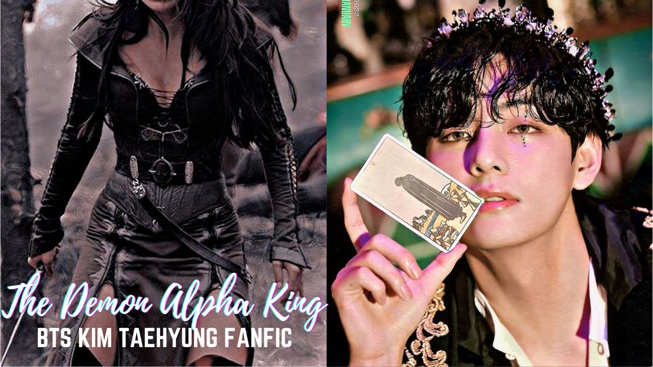 [BTS TAEHYUNG FF] 𝗧𝗵𝗲 𝗗𝗲𝗺𝗼𝗻 𝗔𝗹𝗽𝗵𝗮 𝗞𝗶𝗻𝗴 || 𝓬𝓱 01 - YouTube