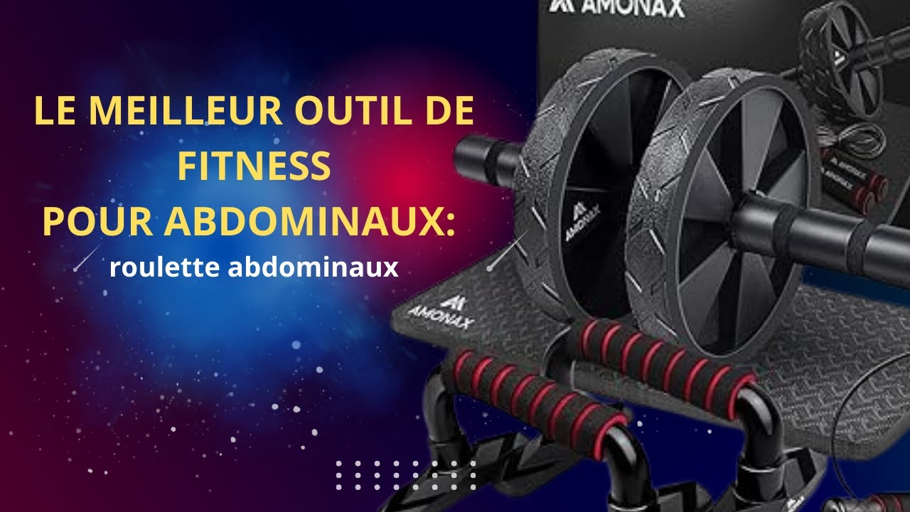 Le Meilleur Outil de Fitness pour Abdominaux "Roulette Abdominaux ...