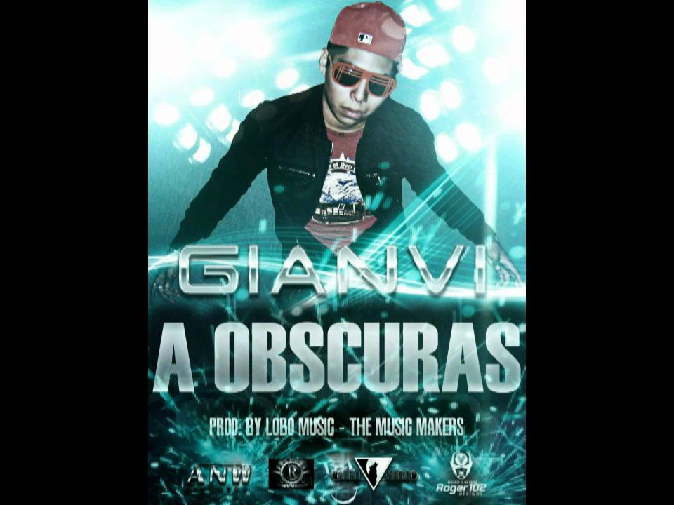 Gianvi - A Obscuras (Prod. By Lobo Music & The Music Maker) - YouTube