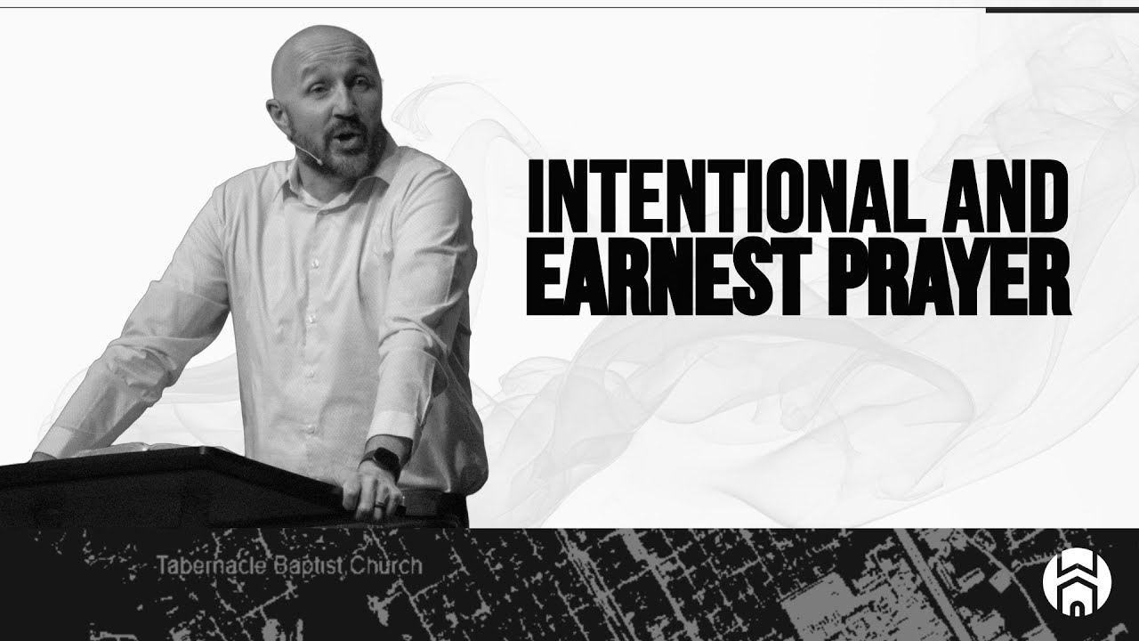 Intentional And Earnest Prayer | Dr. Zach Crook - YouTube