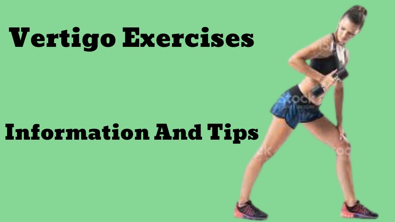 Vertigo Exercises || Information And Tips - YouTube