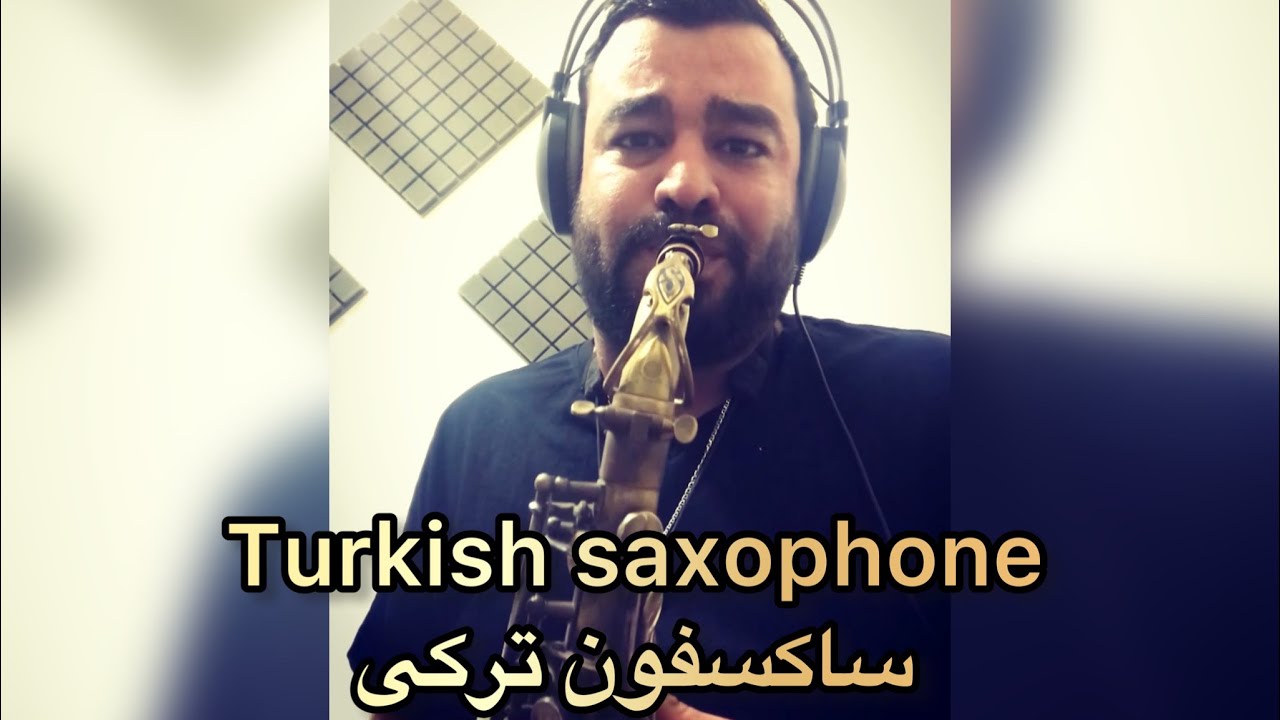 Turkish saxophone |saksafon | saksofon | hadi jedari 🎷ساکسفون ...