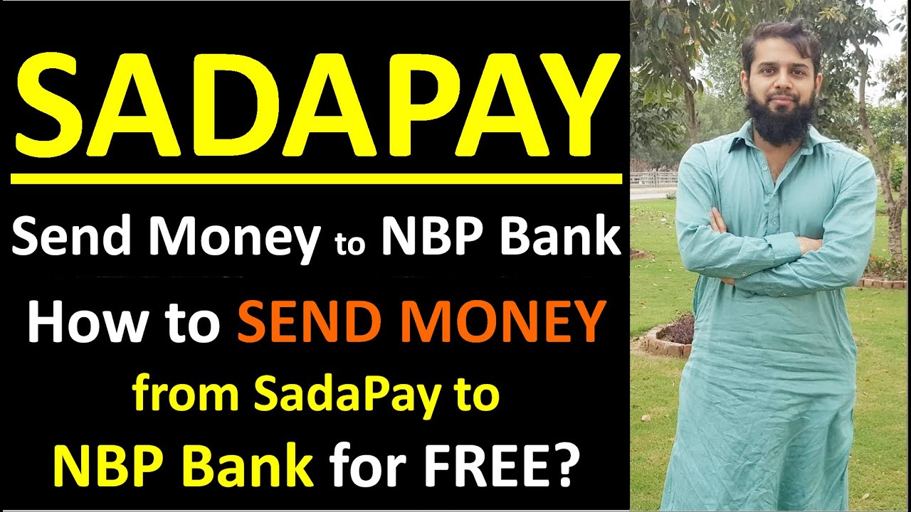 How to Send Money from SadaPay to National Bank of Pakistan NBP ...