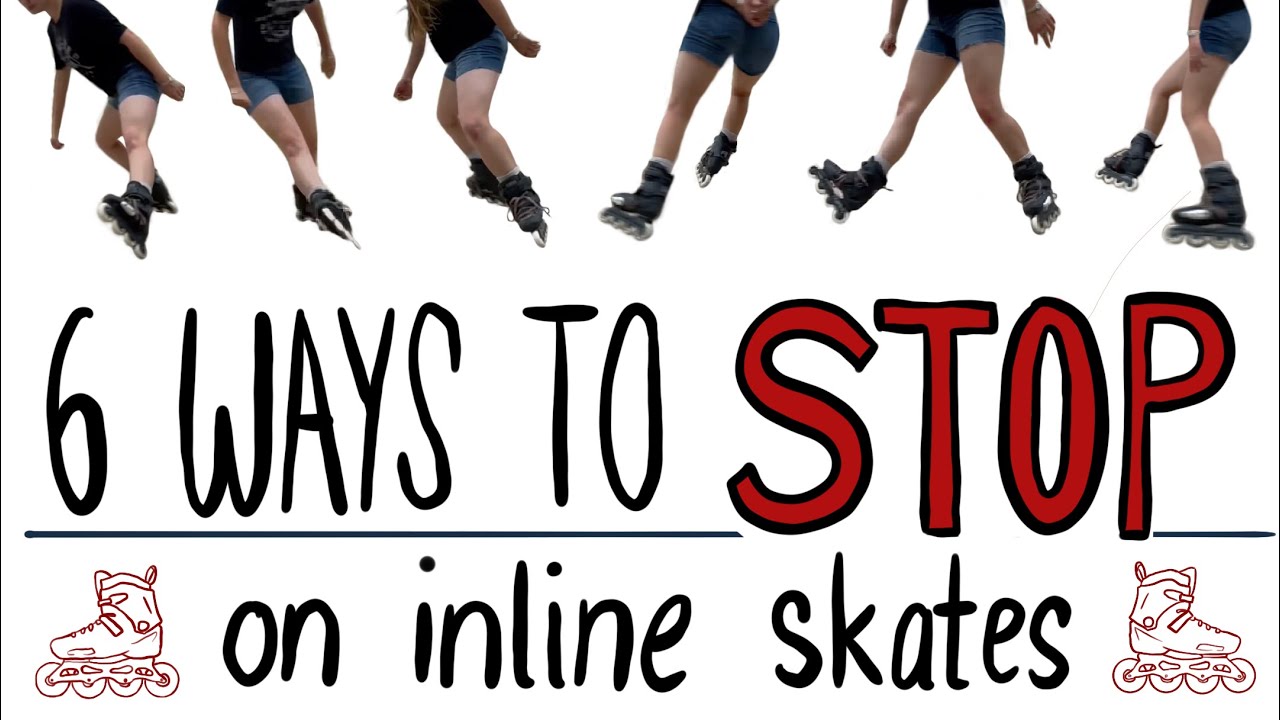 SIX ways to STOP on inline skates/ rollerblades (Beginner-Intermediate ...