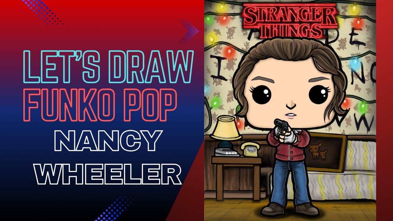 Let’s Draw Funko Pop Style - Nancy Wheeler (Stranger Things) - YouTube
