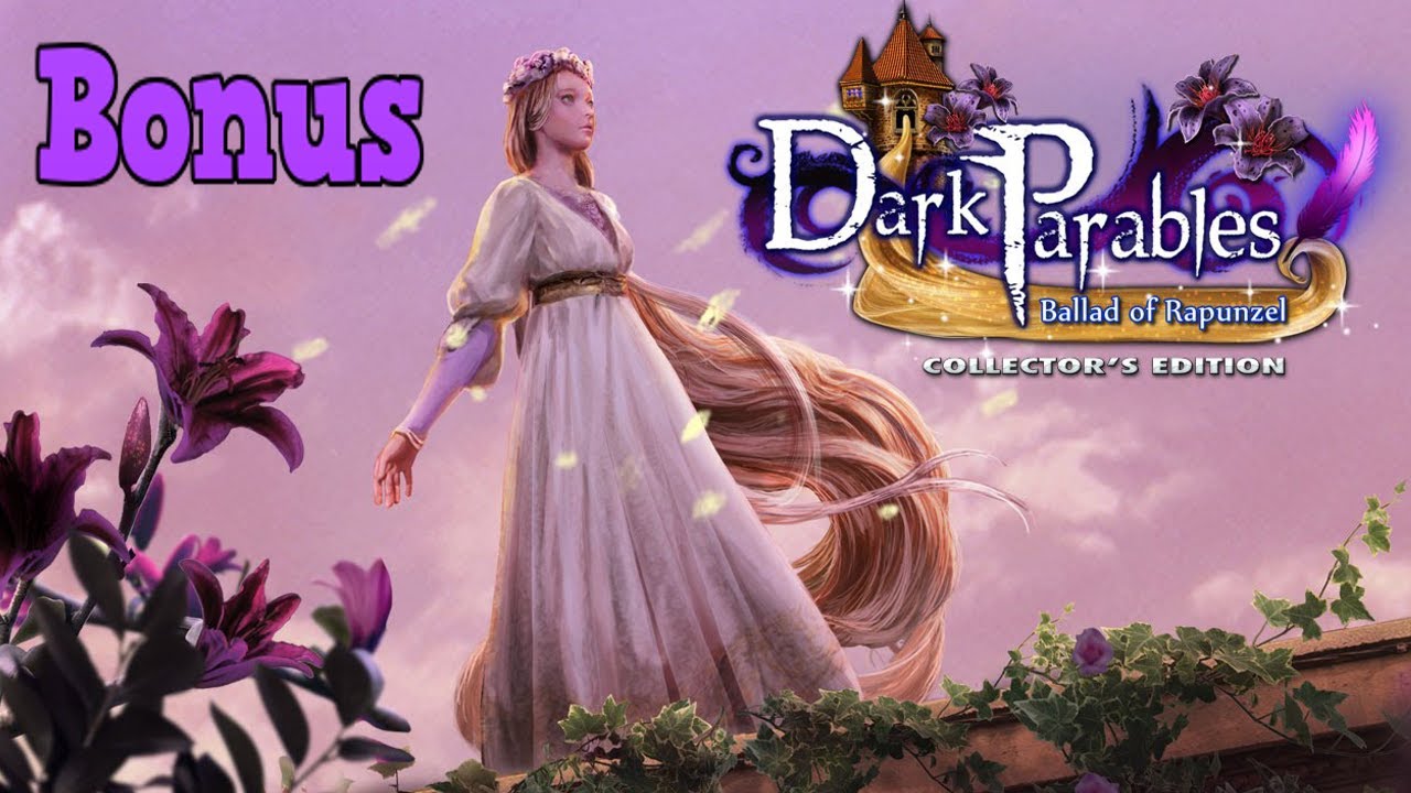 Dark Parables: Ballad of Rapunzel Playthrough - Bonus Game: The ...