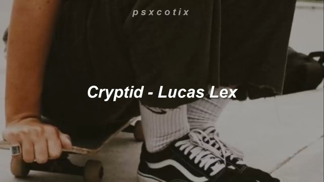cryptid - lucas lex - YouTube