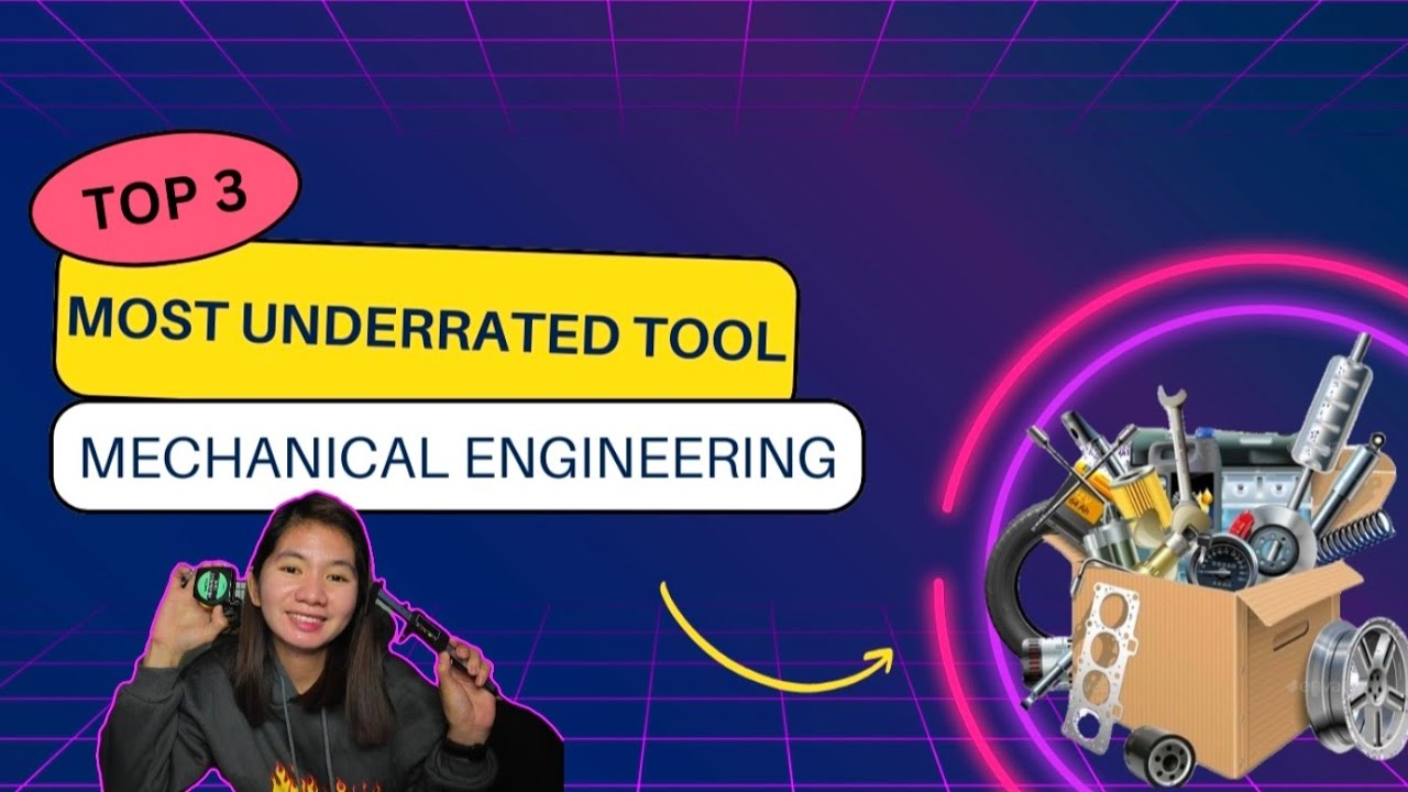 Top 3 Most Underrated Tools in the field of Mechanical Engineering ...
