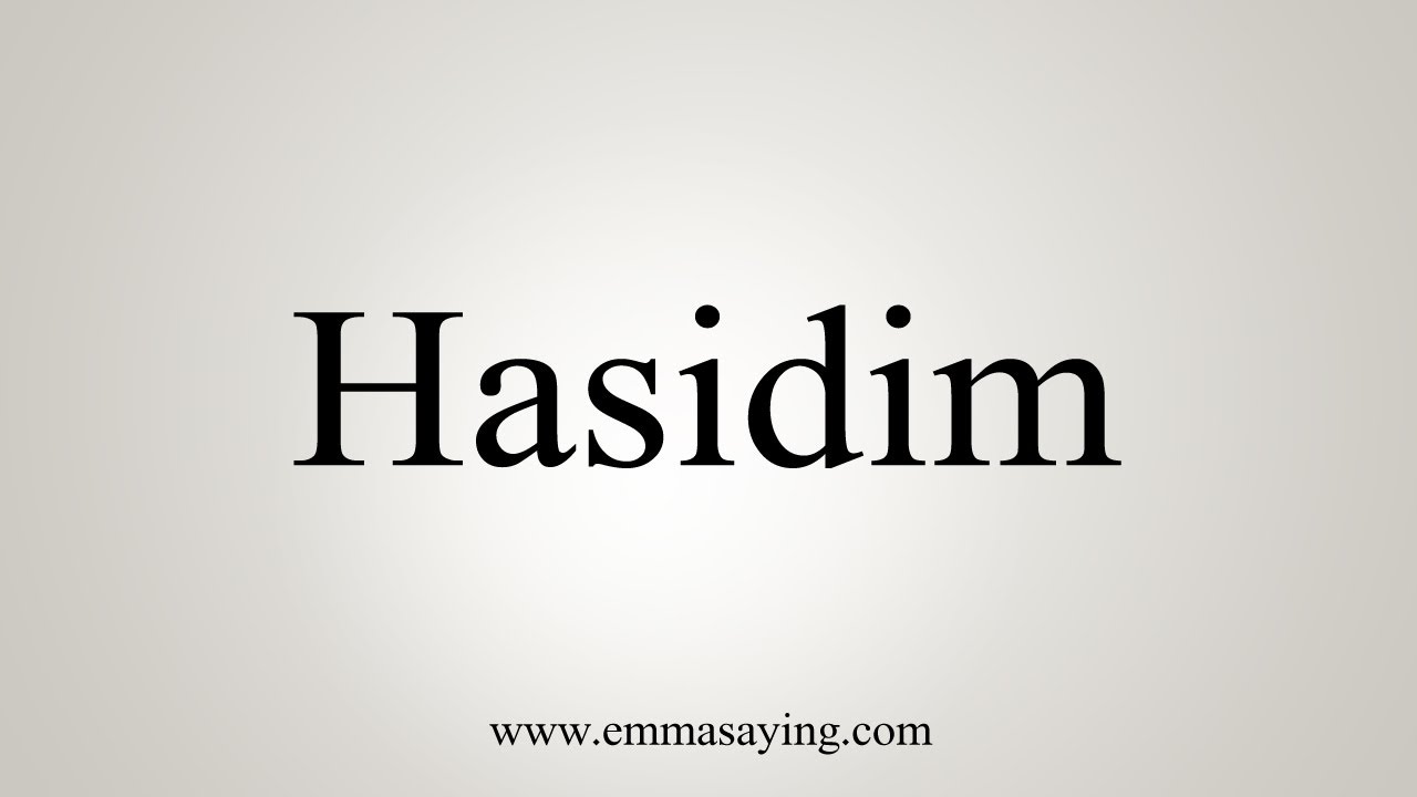 How To Say Hasidim - YouTube