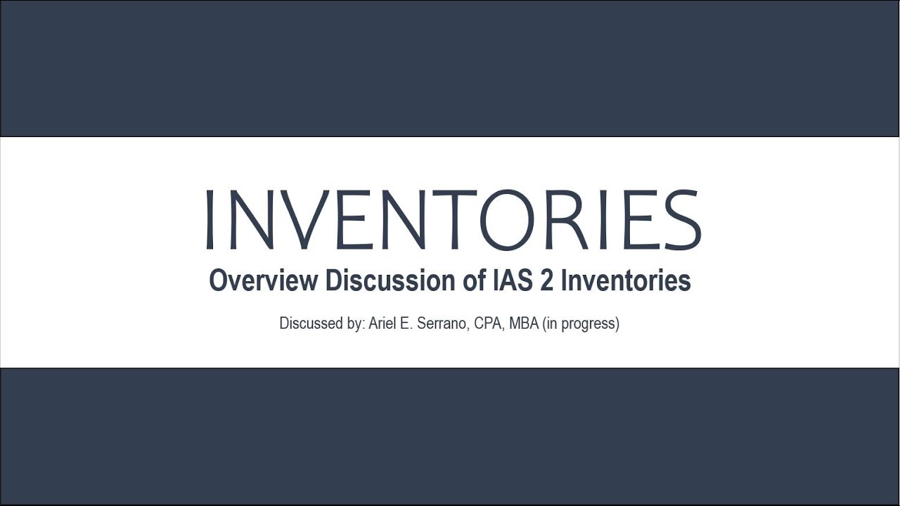 Overview Discussion of IAS 2 Inventories - YouTube