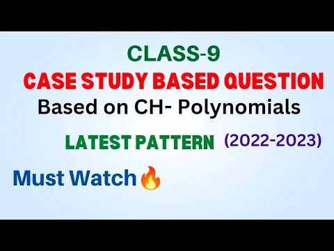 Case Study Based Question based on CH-2 Polynomials | Class-9 | Must ...