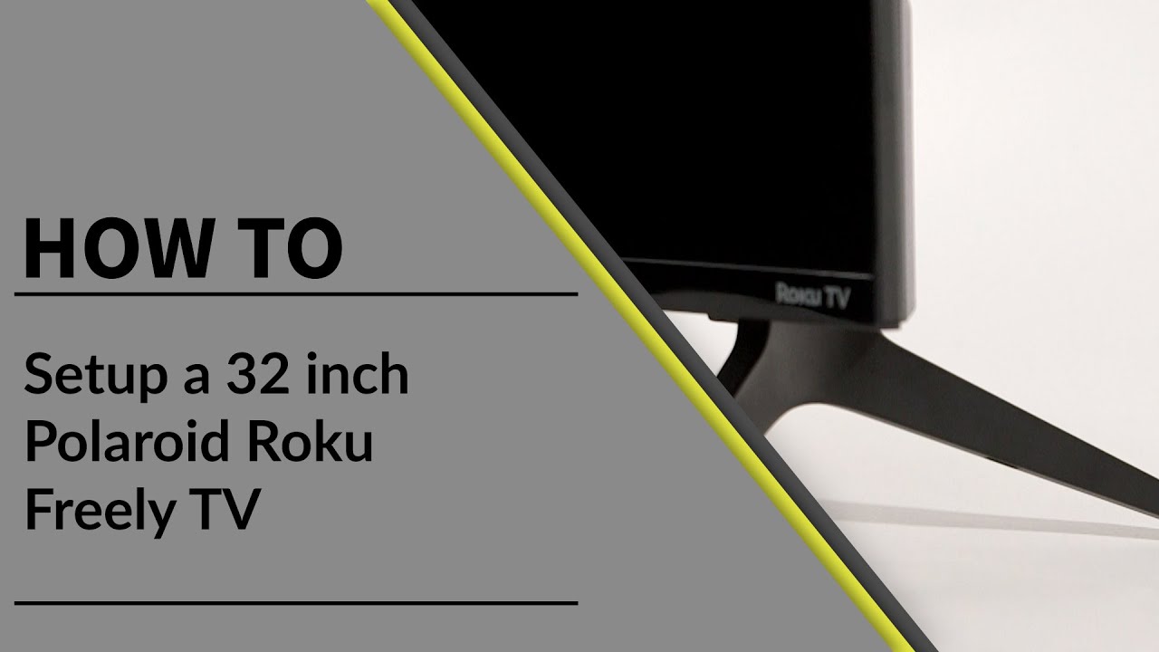 First Time Set up on a 32 inch Polaroid Roku TV with Freely - YouTube
