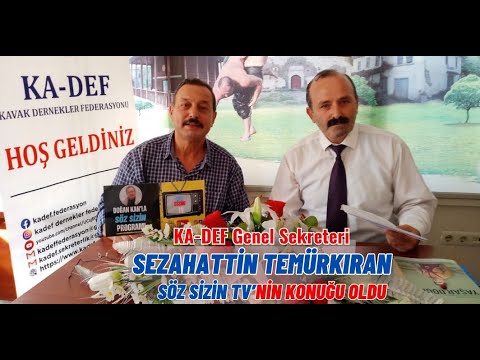 SÖZ SİZİN TV KONUĞU    KADEF GENEL SEKRETERİ                              SEZAHATTİN TEMÜRKIRAN