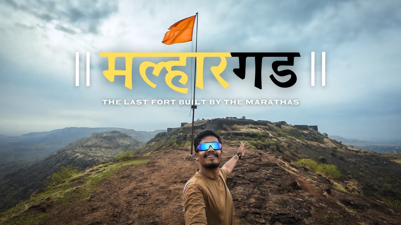 MALHAR GAD - The Legacy of Peshwas | The Last Fort Built by Maratha ...