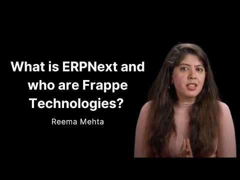 What is ERPNext and who are Frappe Technologies?