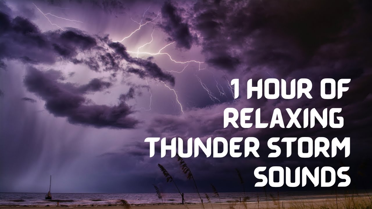 1 Hour Of Relaxing Thunder Storm Sounds - YouTube