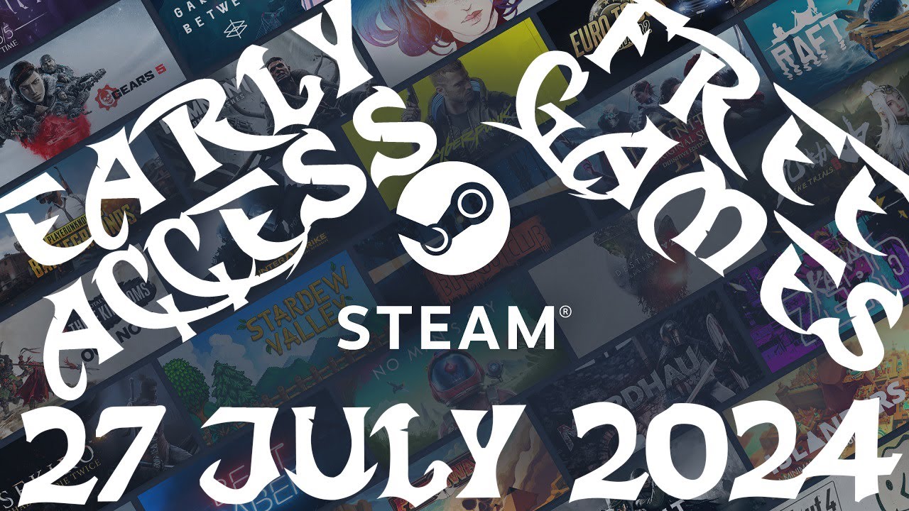 Steam Early Request Access Games 27 July 2024 - GogetaSuperx - YouTube