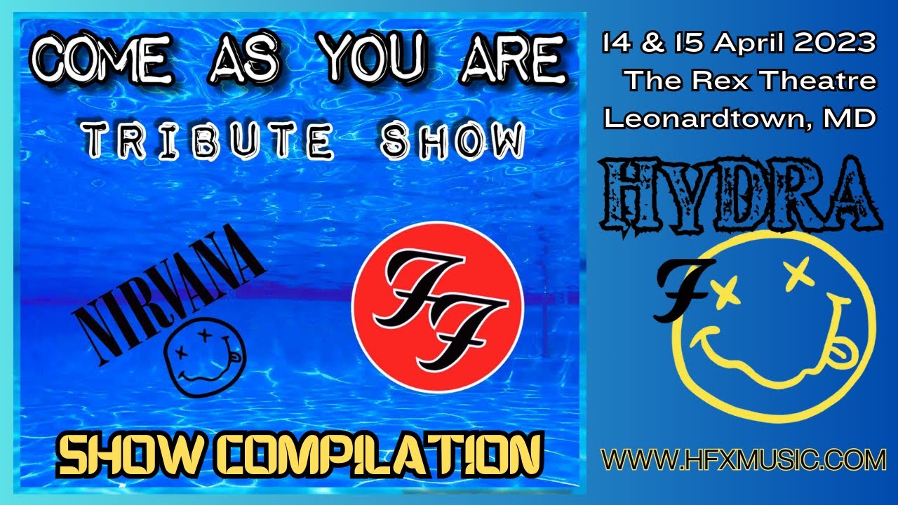 HydraFX - Come As You Are ~ The Official Nirvana + Foo Fighters Tribute ...
