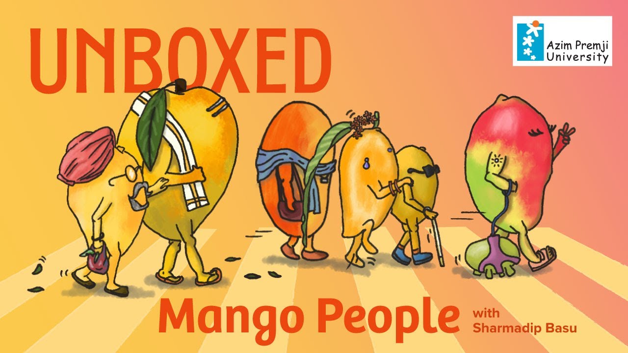 Unboxed - Mango People | Radio Azim Premji University | #MangoDay # ...