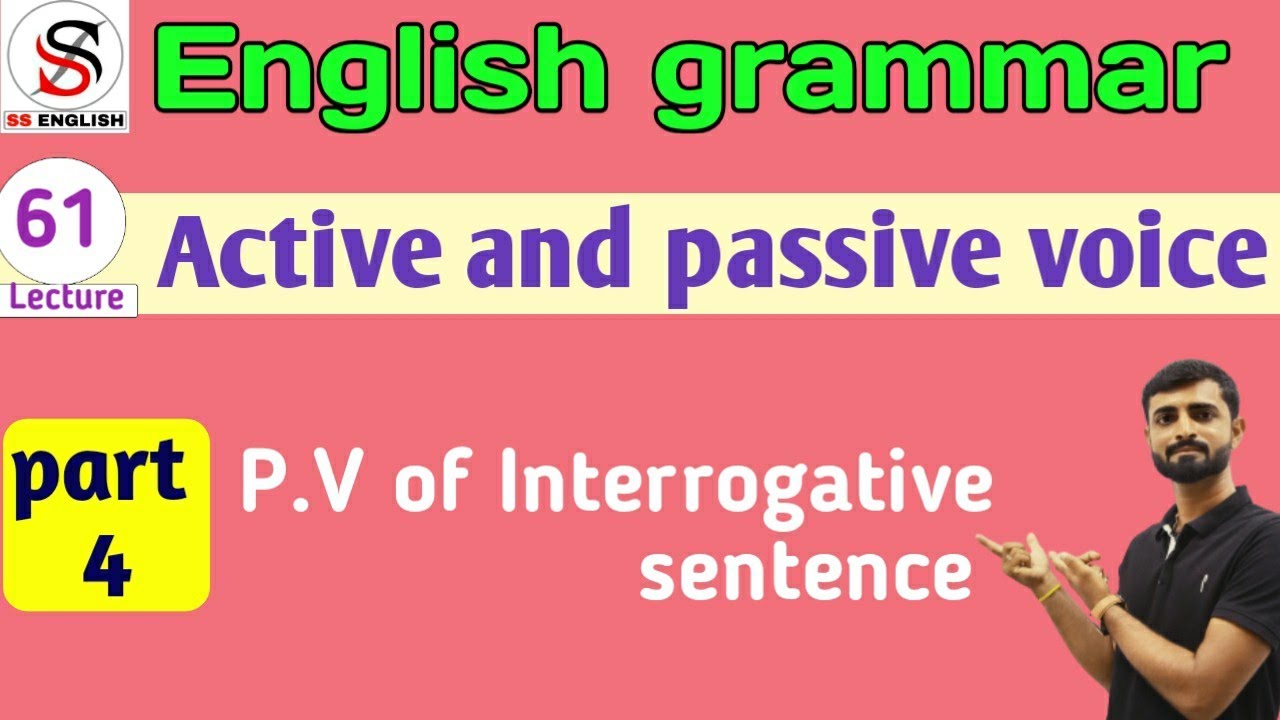 PASSIVE Voice part 4 P v Of Interrogative 61th Lecture Of Easy passive-voice-part-4-p-v-of-interrogative-61th-lecture-of-easy